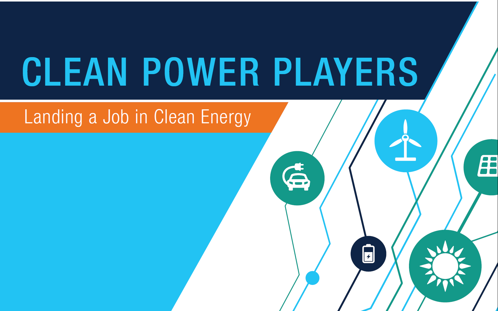 Clean Power Players | Landing a Job in Clean Energy | E2
