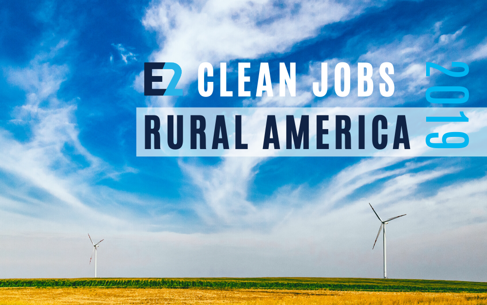 Clean Jobs Rural America 2019 | E2
