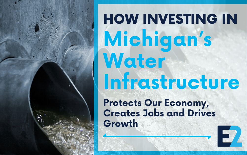 Investing in Michigan’s Water Infrastructure – An Economic Opportunity | E2