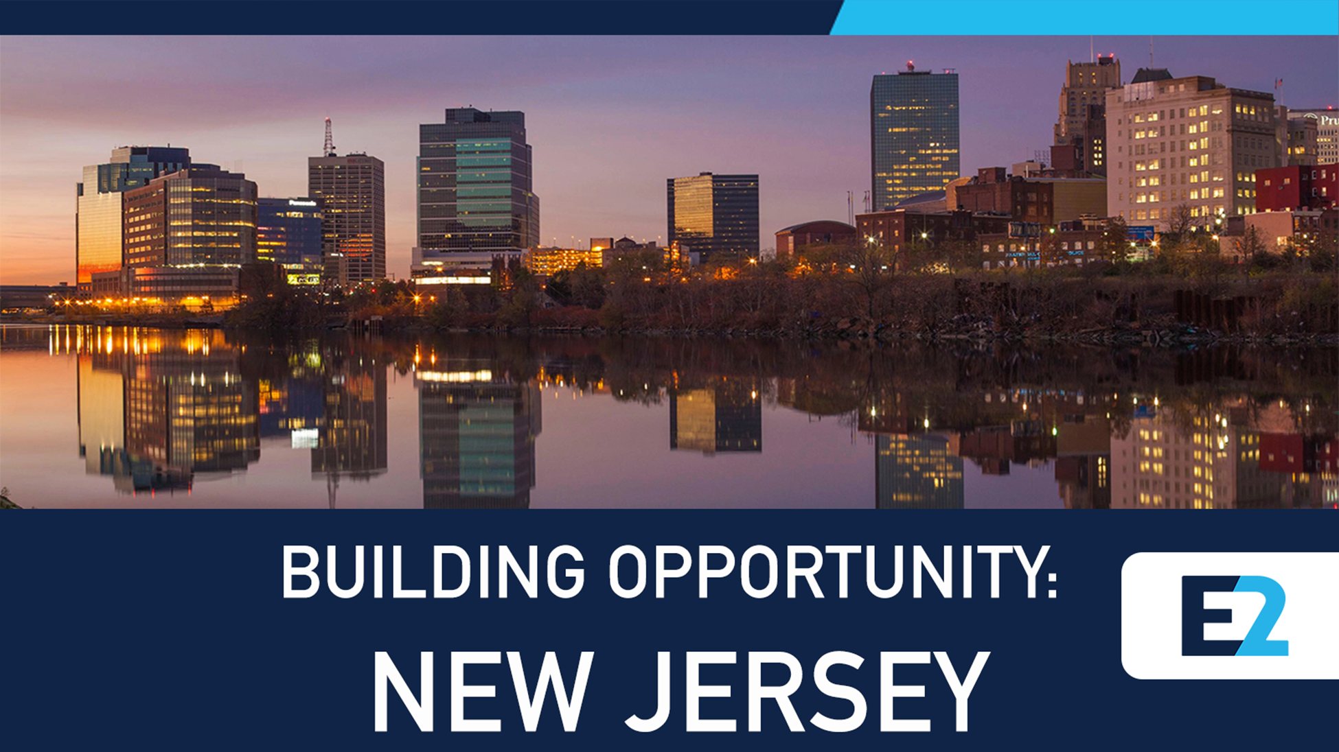 Building Opportunity: New Jersey | E2 Report
